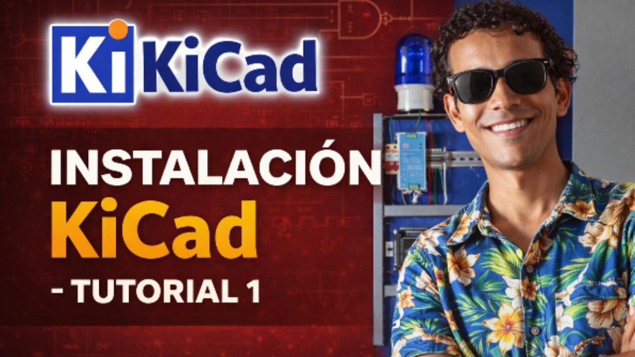 Parte 1 - Instalacion de KiCad y creacion de primer proyecto (2026 ...