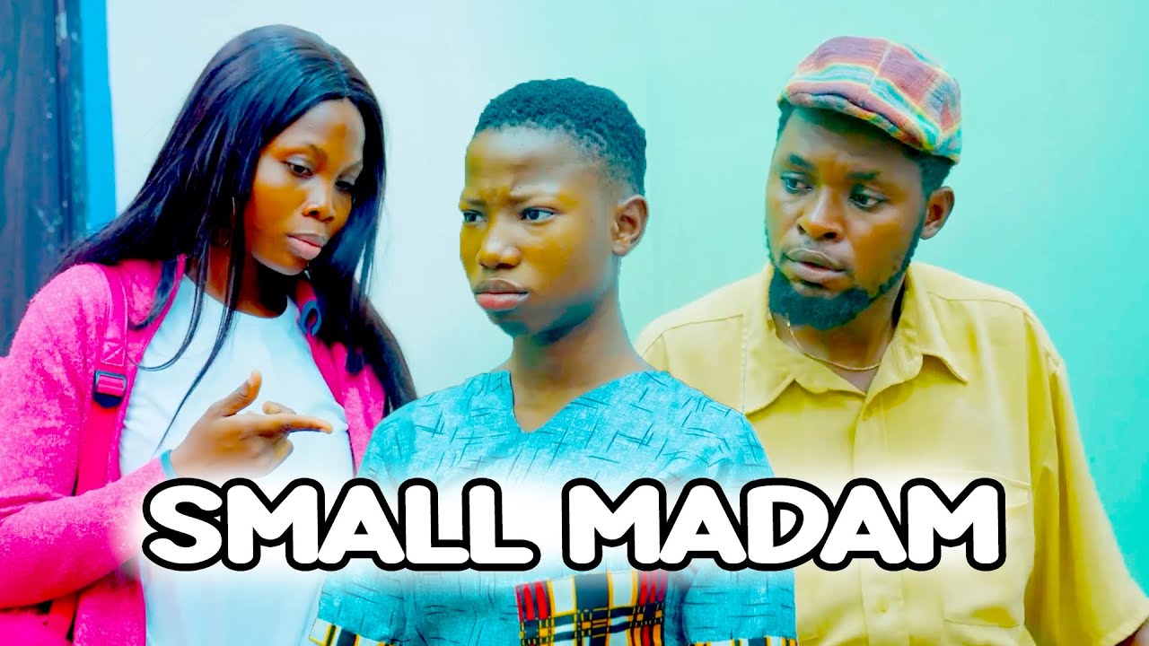 Small Madam - Mark, Baze10 and Emanuella (Best Of Mark Angel Comedy ...