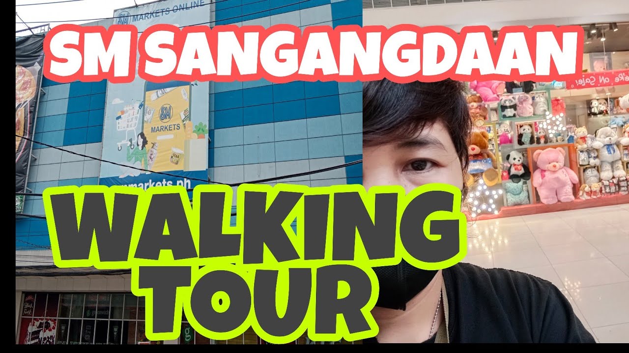 SM SANGANGDAAN WALKING TOUR - YouTube