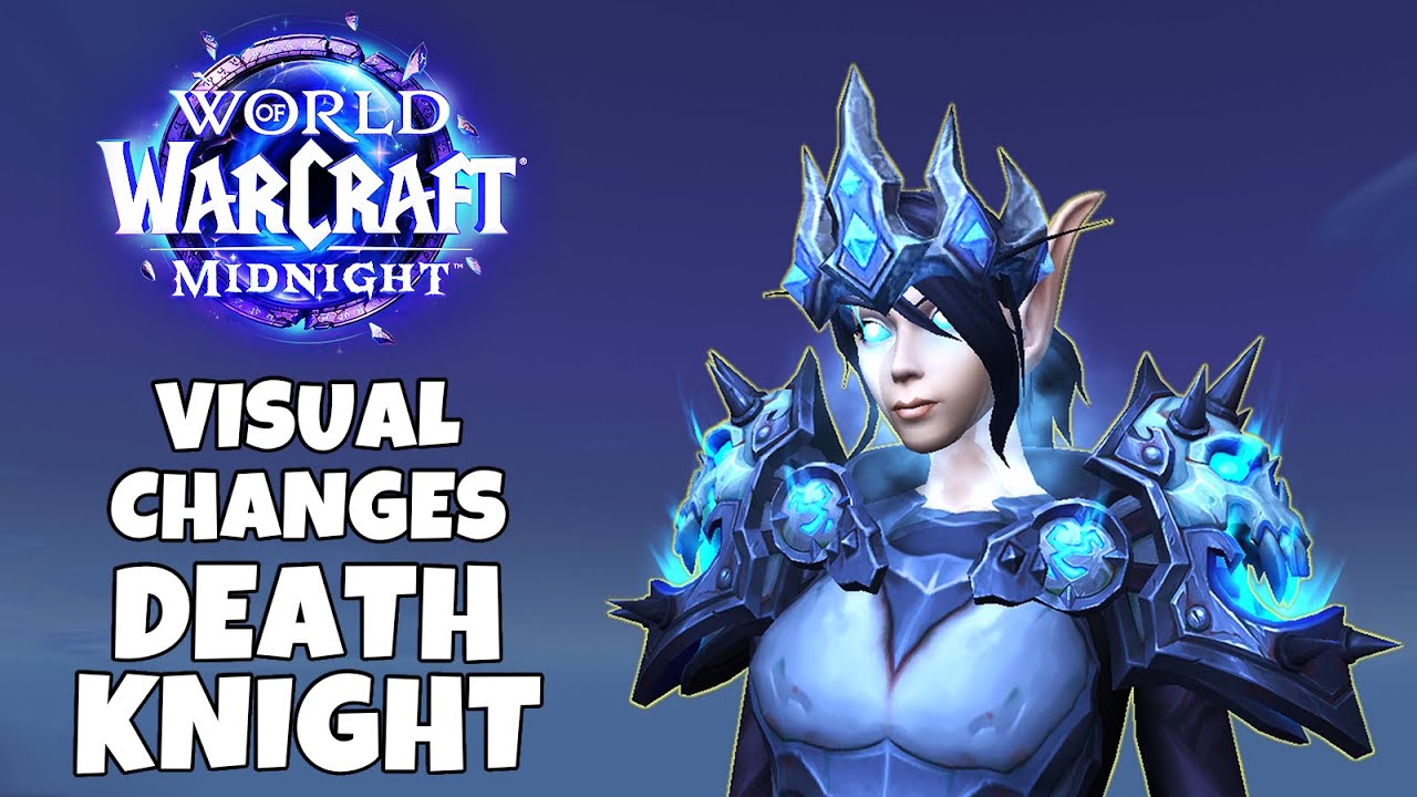 Midnight Visual Changes - Death Knight - YouTube