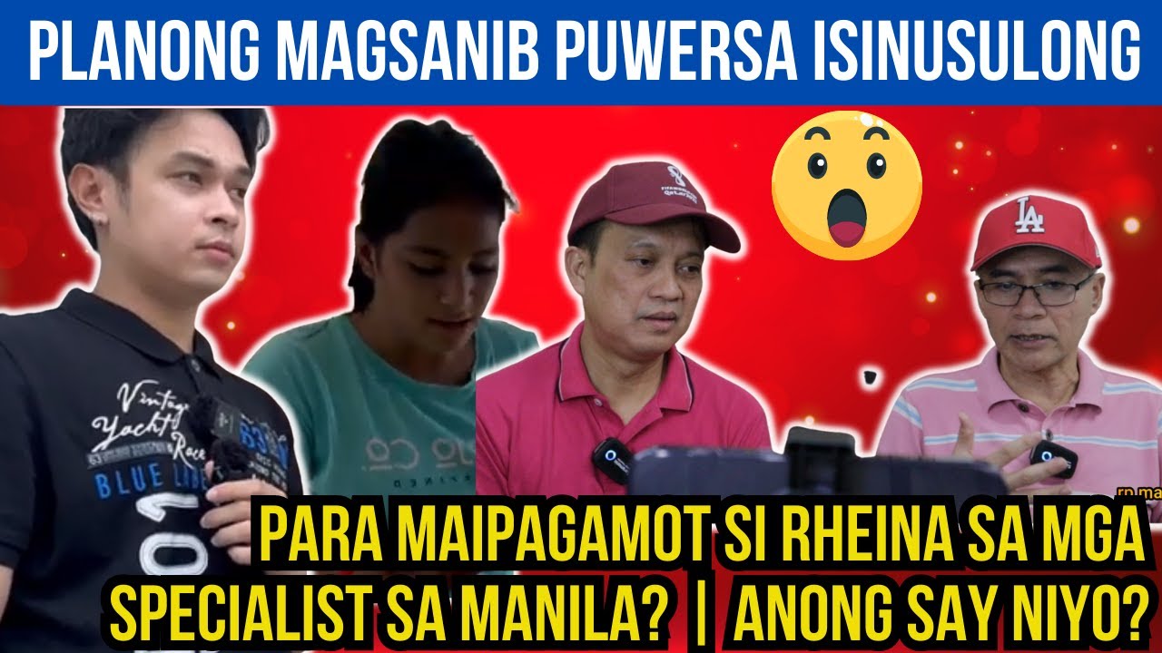 PLANONG MAGSANIB PUWERSA ISINUSULONG PARA MAIPAGAMOT SI RHEINA SA MGA ...