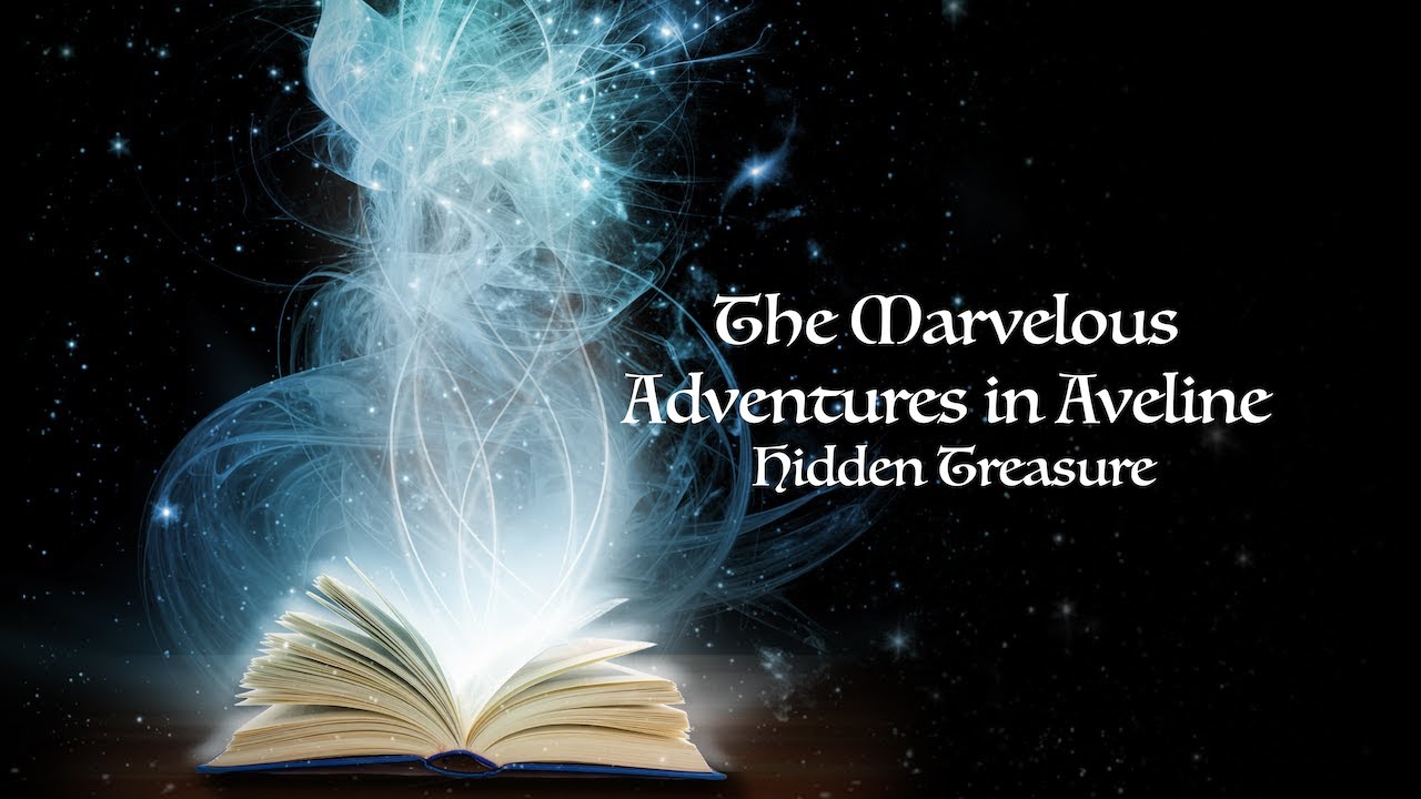 The Marvelous Adventures in Aveline - Hidden Treasure - YouTube