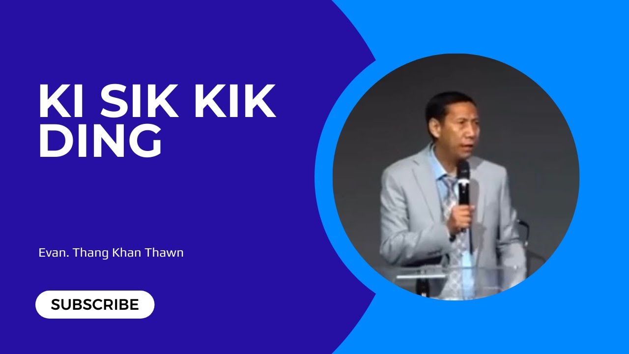 “Kisik Kik Ding”. By. Evan. Thang Khan Thawn - YouTube