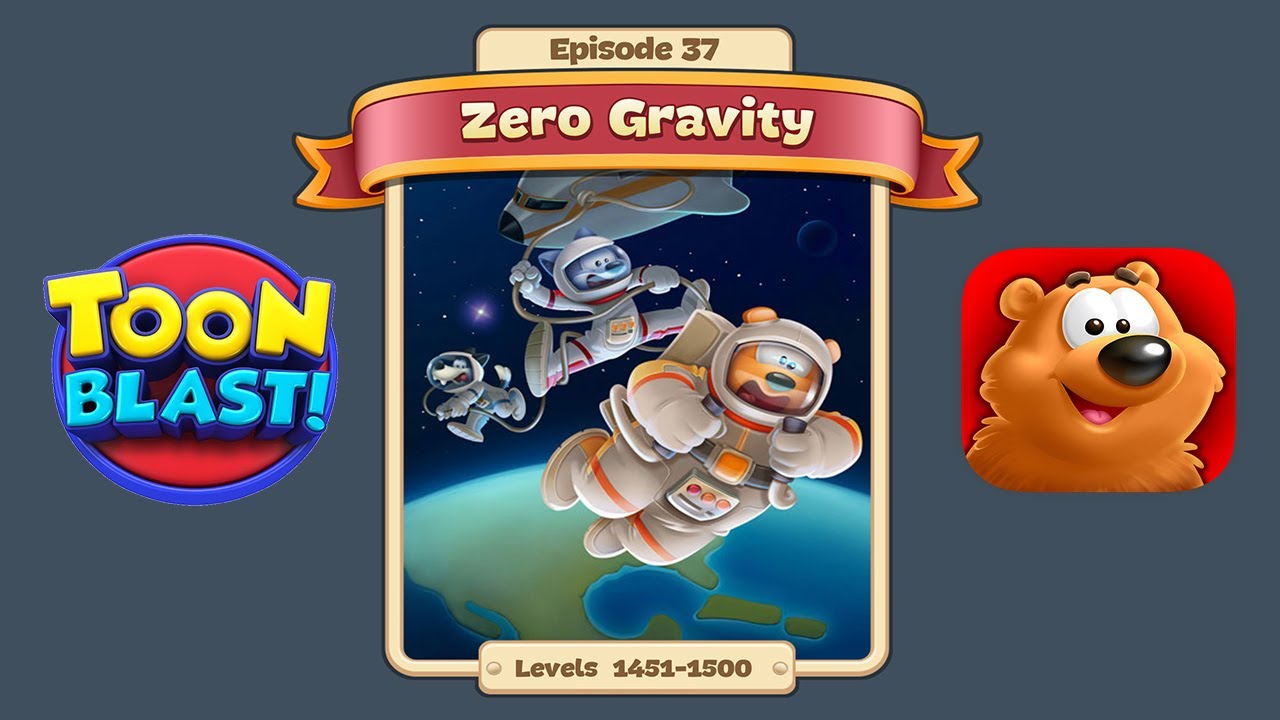 Toon Blast Episode 37 - Zero Gravity (Levels 1451-1500) - YouTube