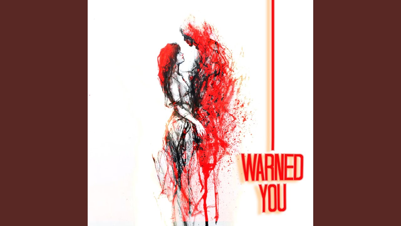 I Warned You - YouTube