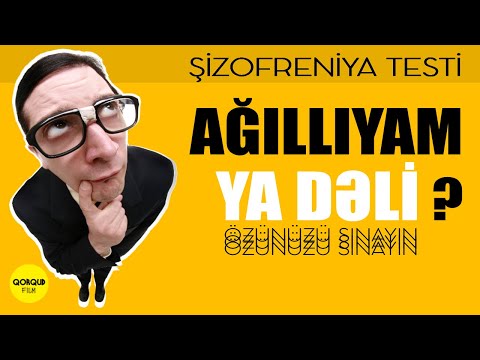 ŞİZOFRENİYA ƏLAMƏTLƏRİ (TEST)