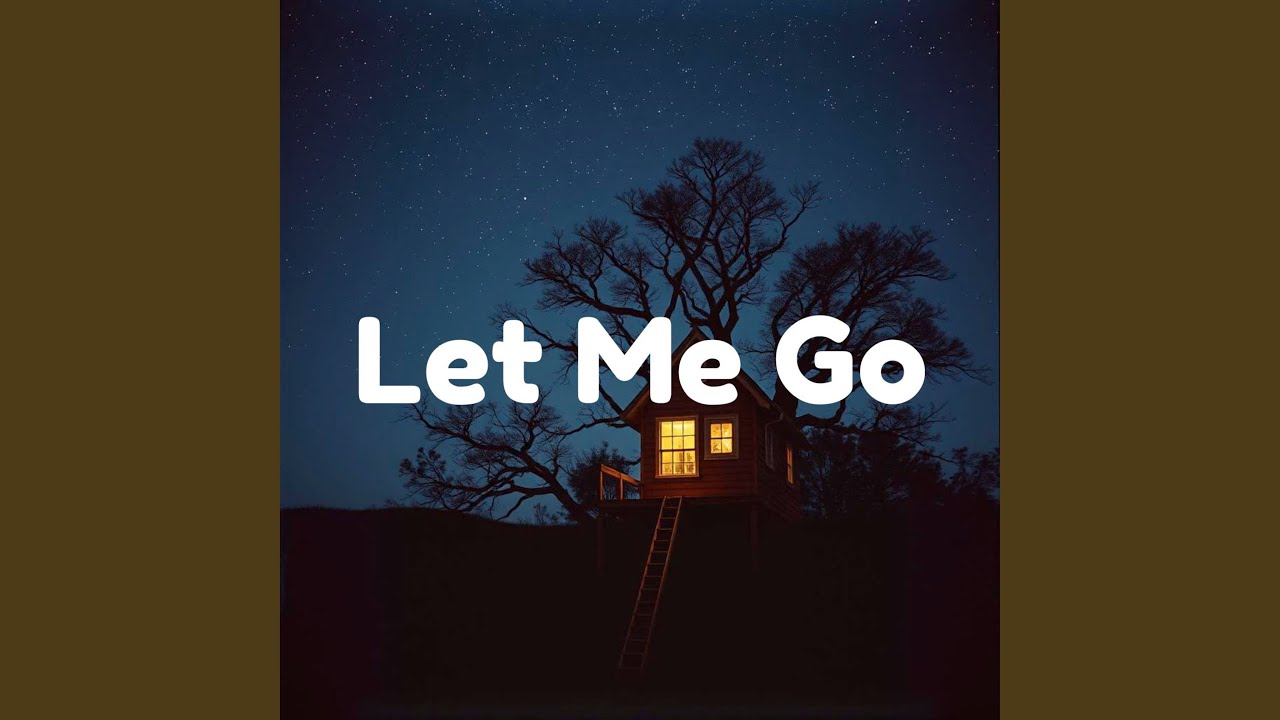 Let Me Go - YouTube