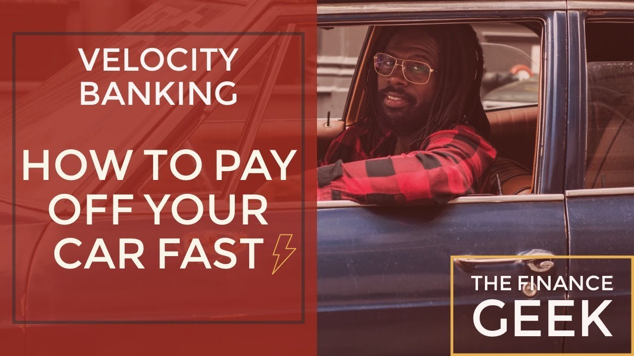 How To Pay Off Your Car Fast | Velocity Banking - YouTube