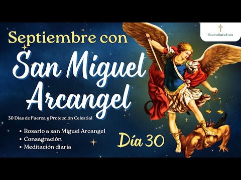 ⚔️ 30 Días con San Miguel Arcángel | Día 30: Acción de gracias a San Miguel
