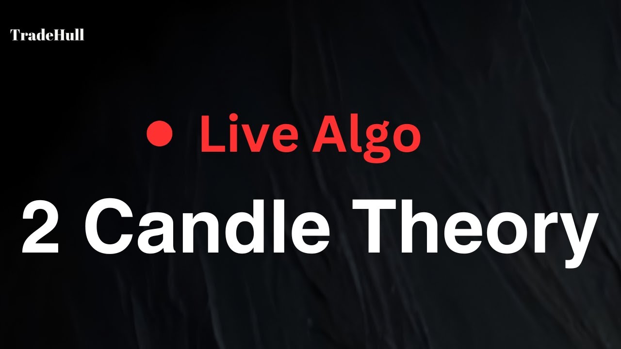 2-Candle Theory: The Ultimate Trading Algorithm || @DhanHQ ...