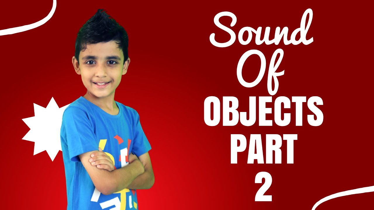 Sound of Objects - Part 2 | Vocabulary | English - YouTube