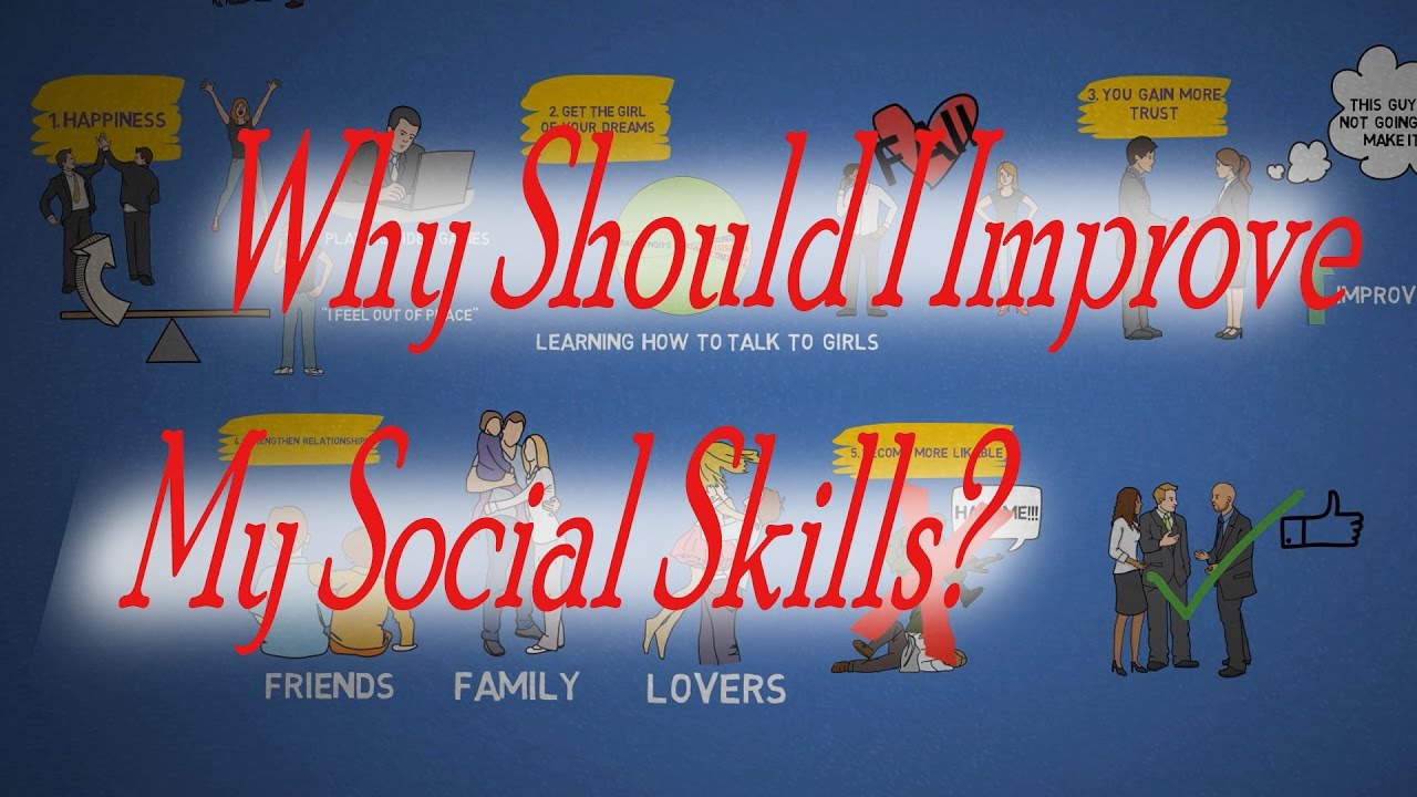 Top 5 Reasons To Improve Your Social Skills - YouTube
