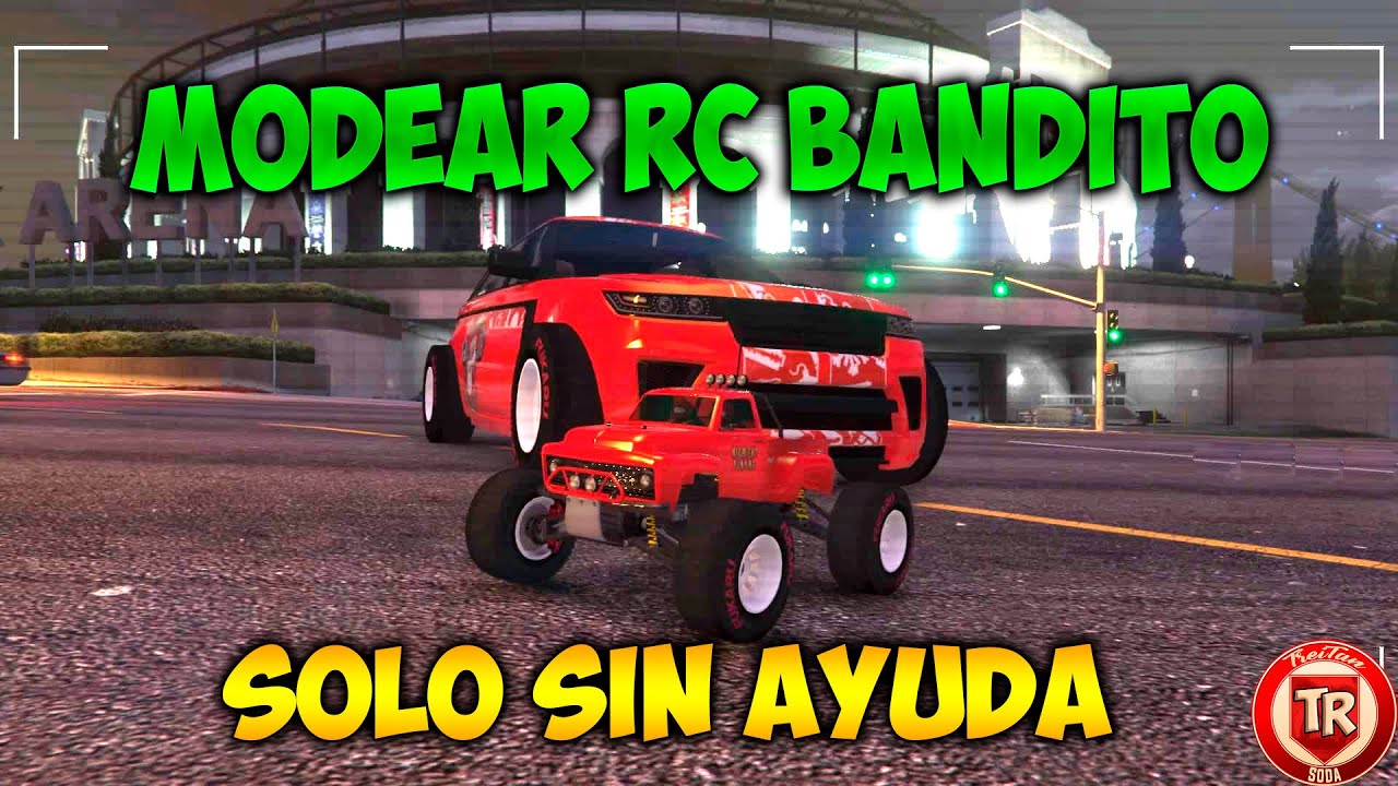 CÓMO MODEAR RC BANDITO CAR TO CAR GTA ONLINE SOLO SIN AYUDA XBOX/PS4 ...