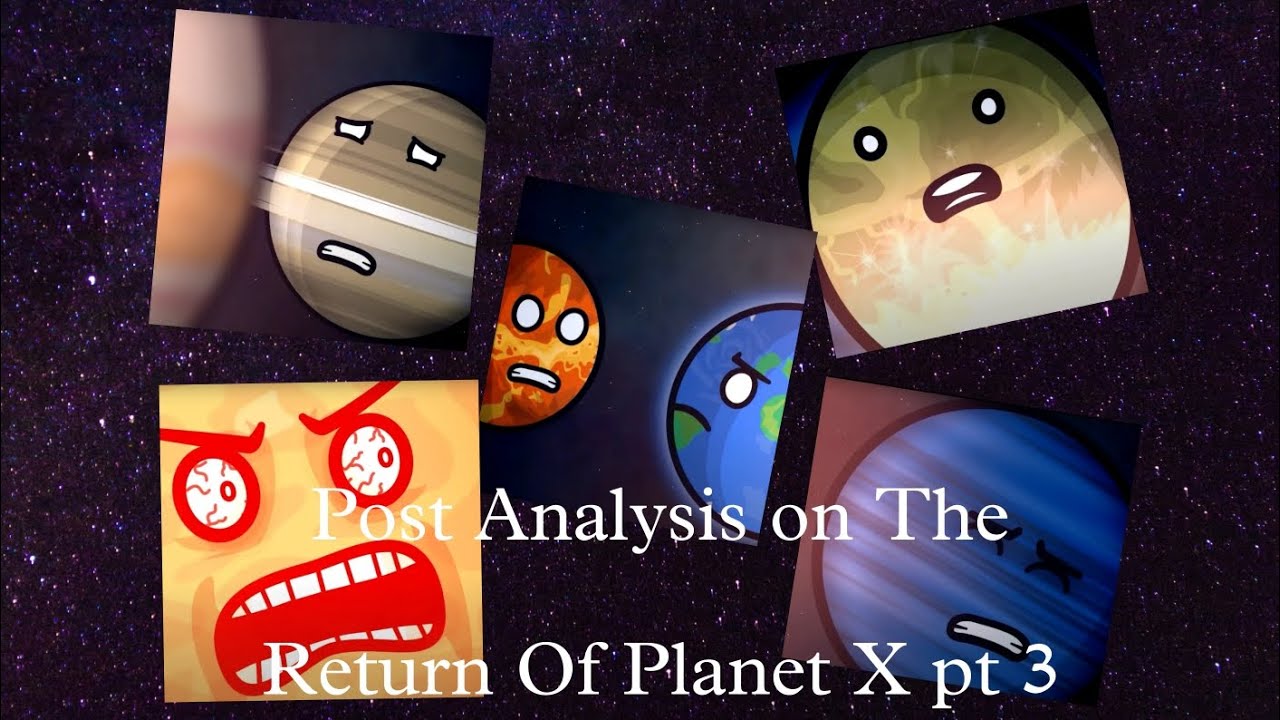 Post Analysis on The Return Of Planet X pt 3 [Solarballs] - YouTube