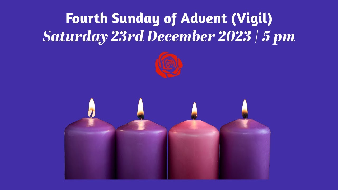 Catholic Mass - 4th Sunday of Advent (Vigil) -23rd December 2023 - YouTube