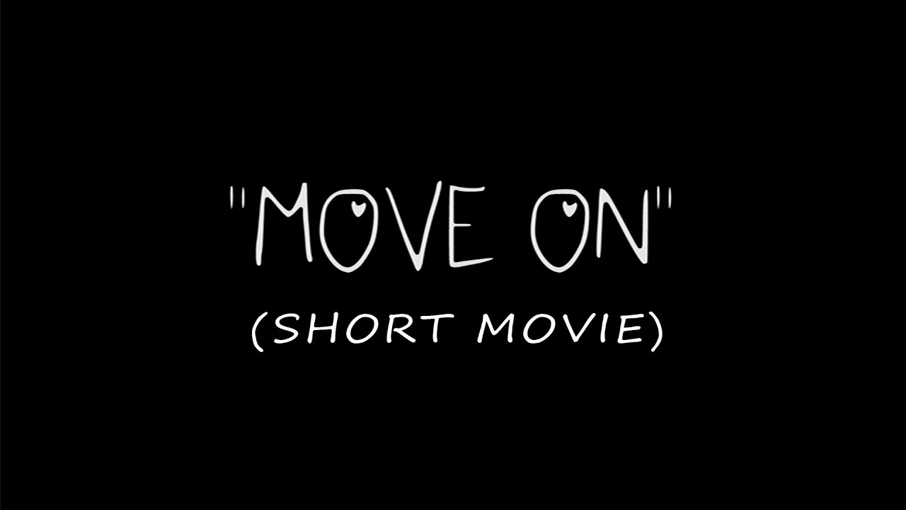 Move on (Official Movie) - YouTube