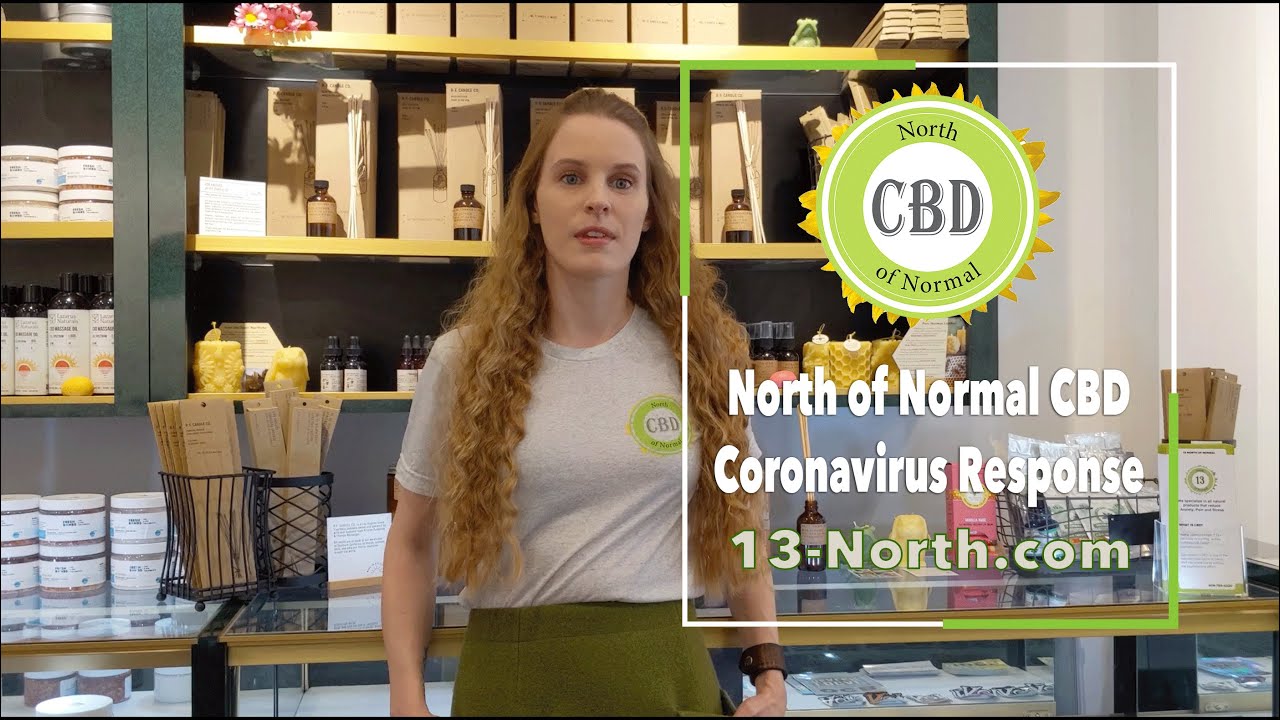 North of Normal CBD Coronavirus Response - YouTube