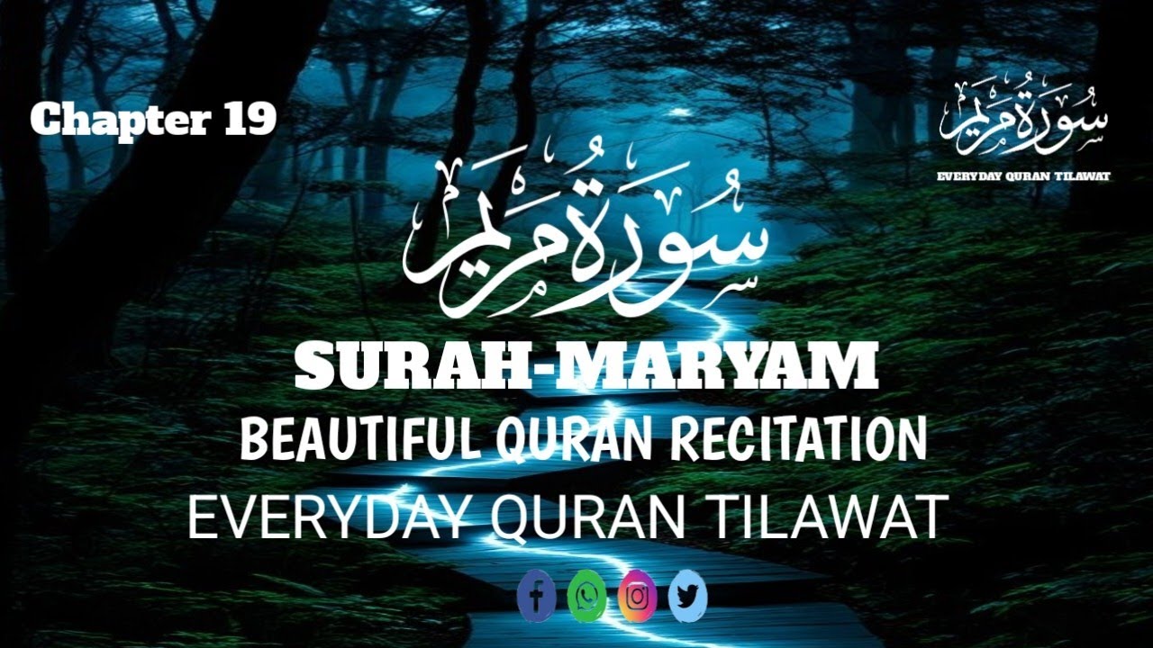 Surah Maryam ( Chapter 19 ) | Soothing Quran Recitation | Everyday ...