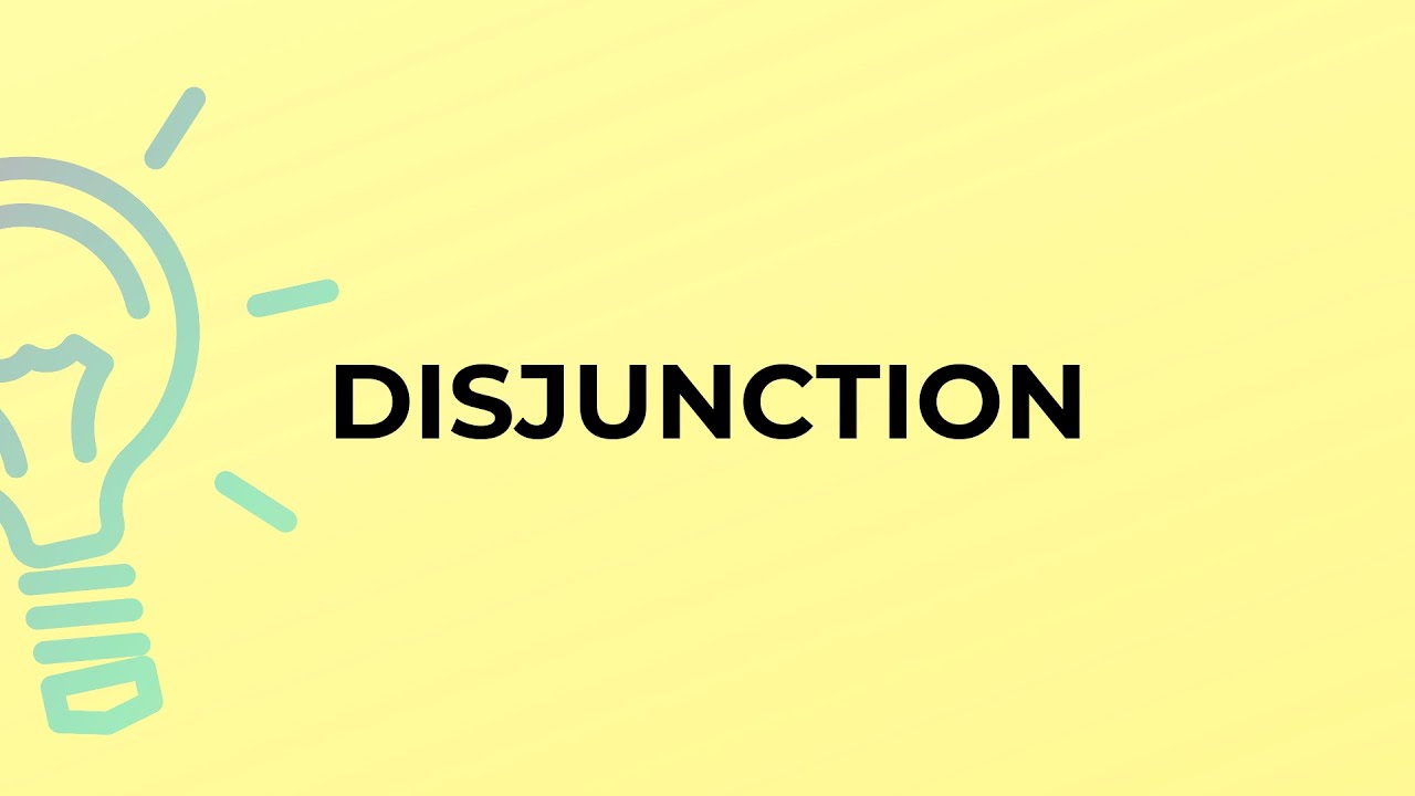What is the meaning of the word DISJUNCTION? - YouTube