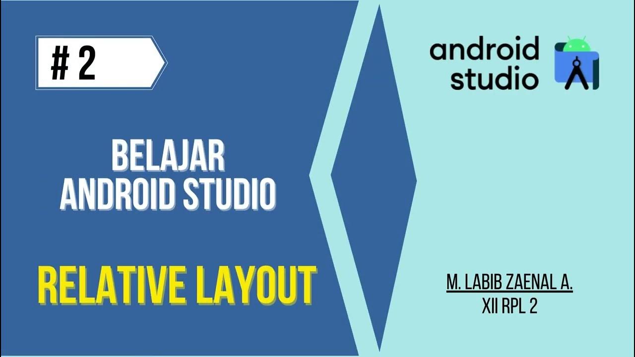 BELAJAR MEMBUAT RELATIVE LAYOUT | ANDROID STUDIO - YouTube