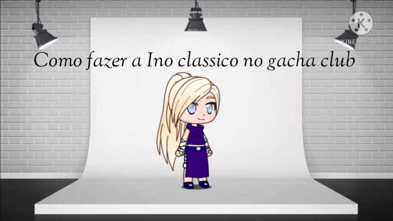 •Tutorial• Como fazer a Ino classico no gacha club - YouTube