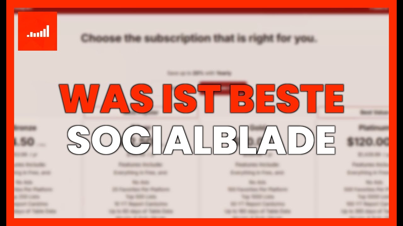WAS IST DER BESTE SOCIALBLADE-PLAN FÜR INHALTSERSTELLER? - YouTube