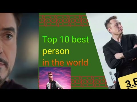 Top 10 Best Person in the world |famous person in the world|power ful ...