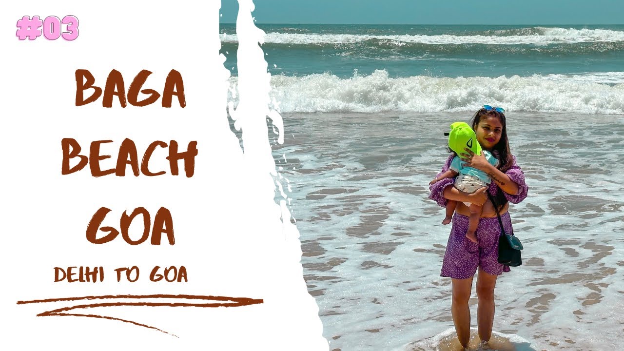 BAGA BEACH & MARKET IN GOA | 03 | DELHI TO GOA TRIP - YouTube