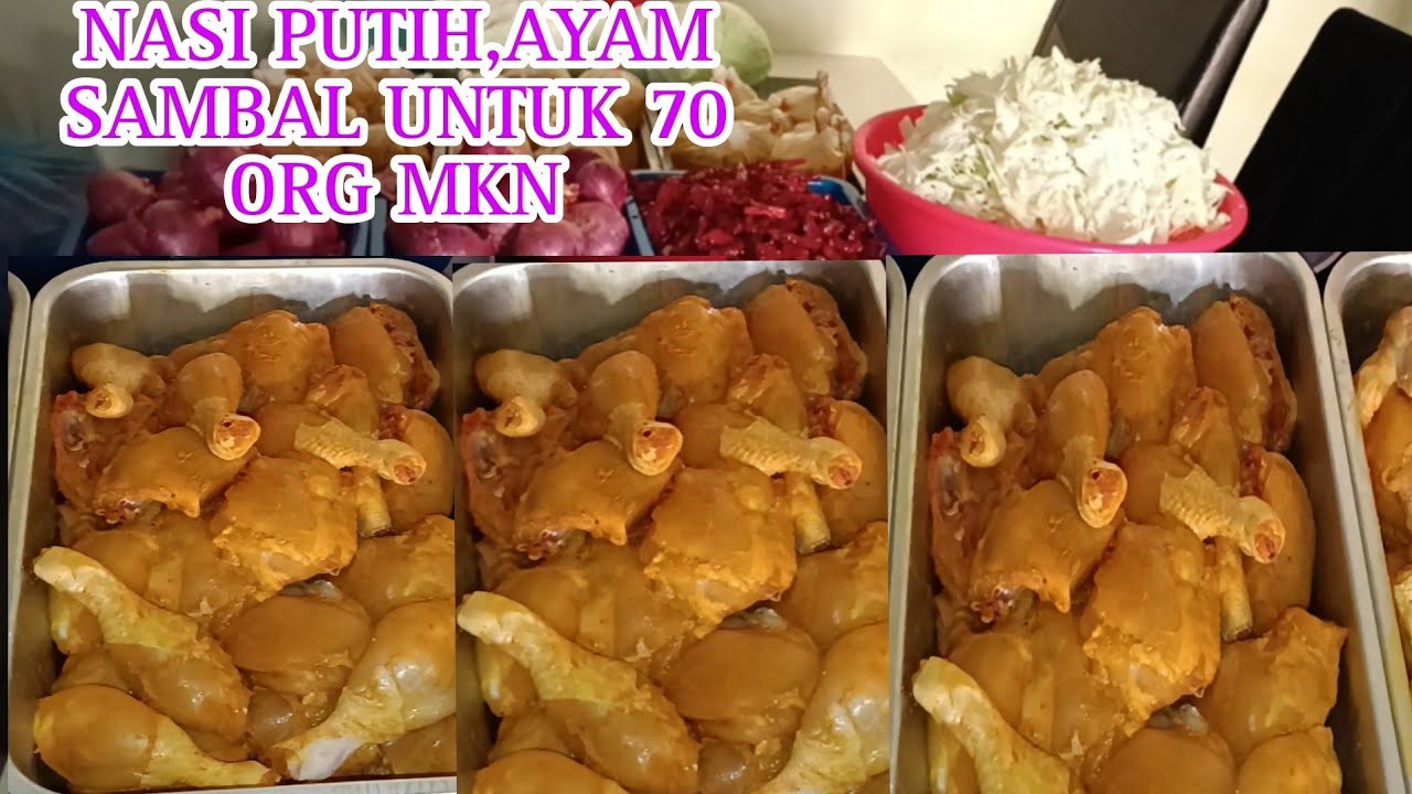 Masak Ayam sambal ,nasi putih untuk 70 orang makan || Menu tengahari yg ...