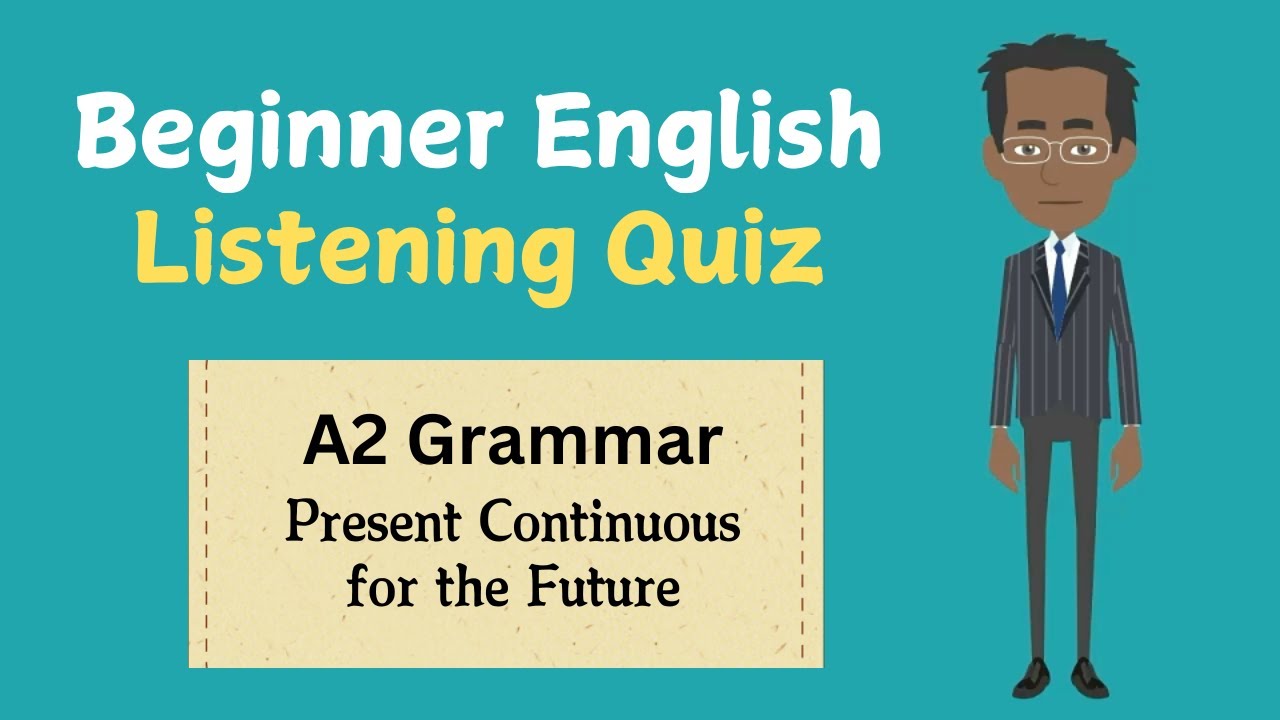 Beginner English Listening Quiz The Present Continuous YouTube beginner-english-listening-quiz-the-present-continuous-youtube