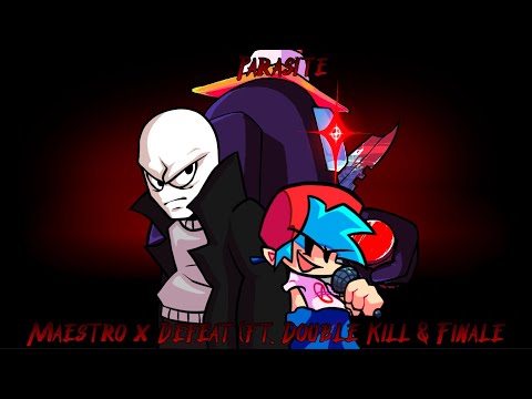 Parasite - Maestro x Defeat (Ft. Double Kill & Finale) | FNF Mashup