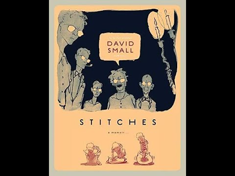 "Stitches: A Memoir" By David Small - YouTube