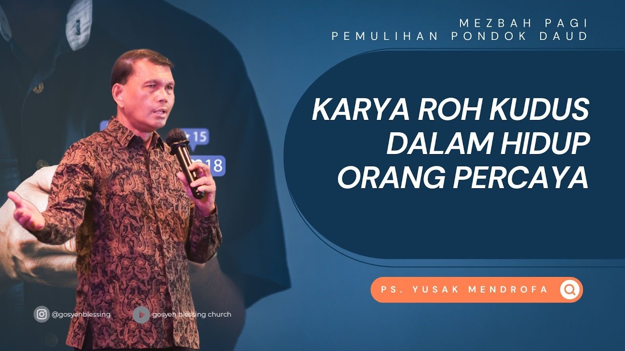KARYA ROH KUDUS DALAM HIDUP ORANG PERCAYA - Ps. Yusak Mendrofa | Mezbah ...