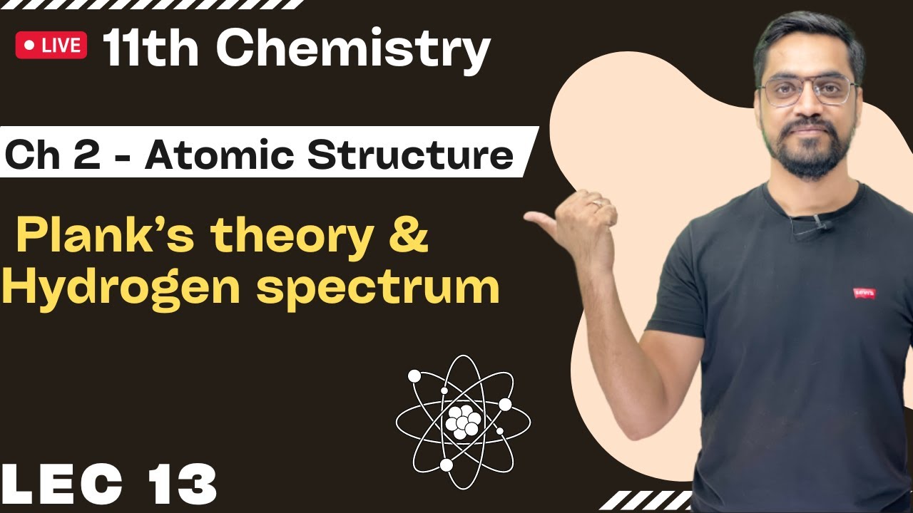 11th Chem Ch-2 | L-13 | Atomic Structure | Hydrogen spectrum By Ashish ...