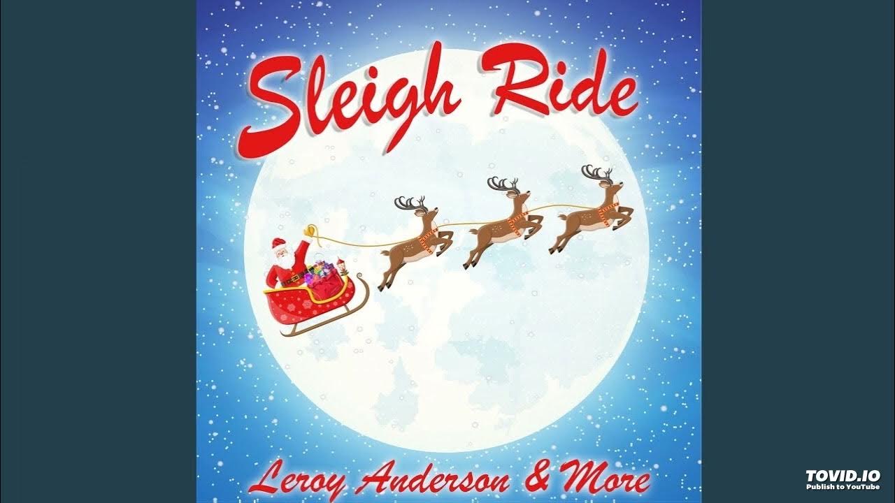 Leroy Anderson Sleigh Ride Audio +0.5 Version - YouTube