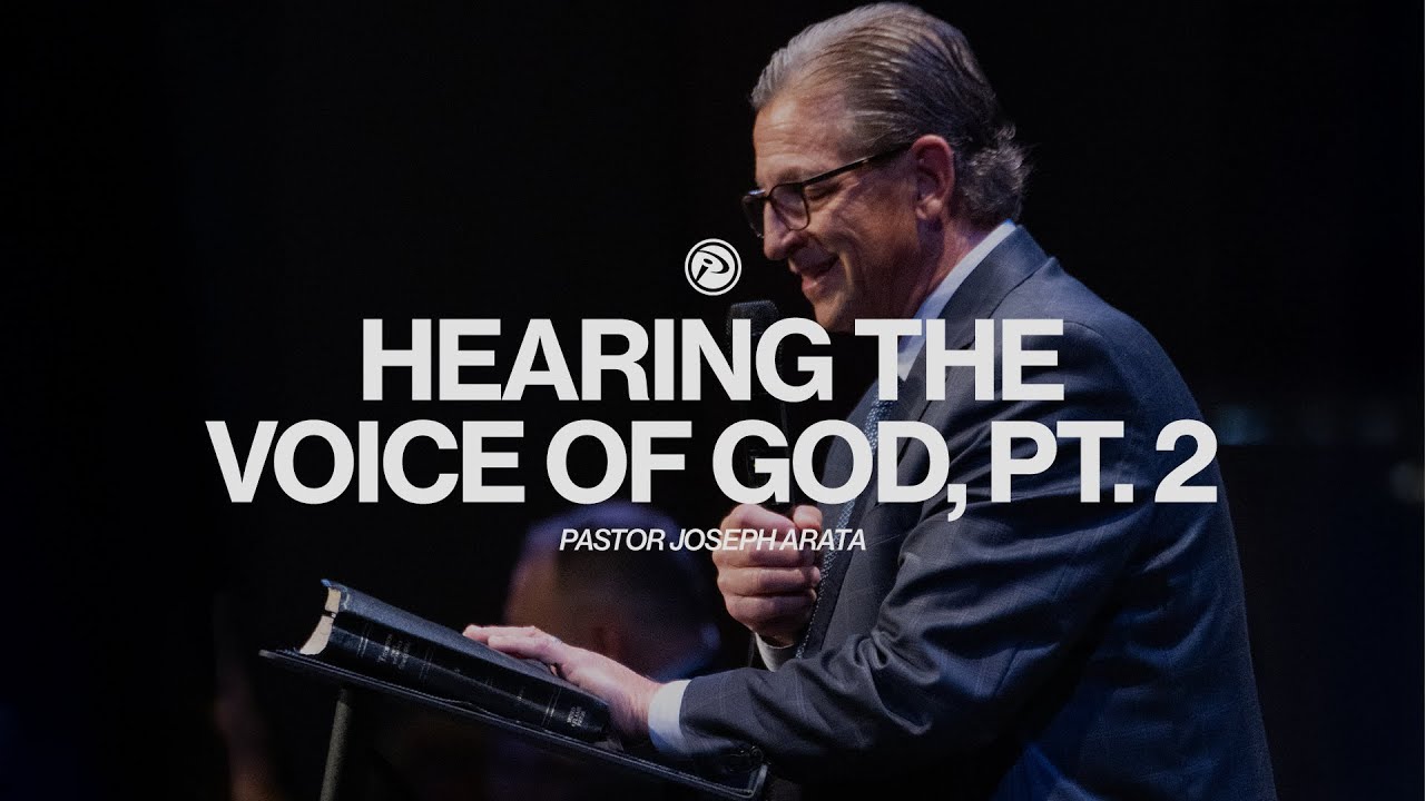 Hearing the Voice of God, Pt. 2 | Pastor Joseph Arata - YouTube