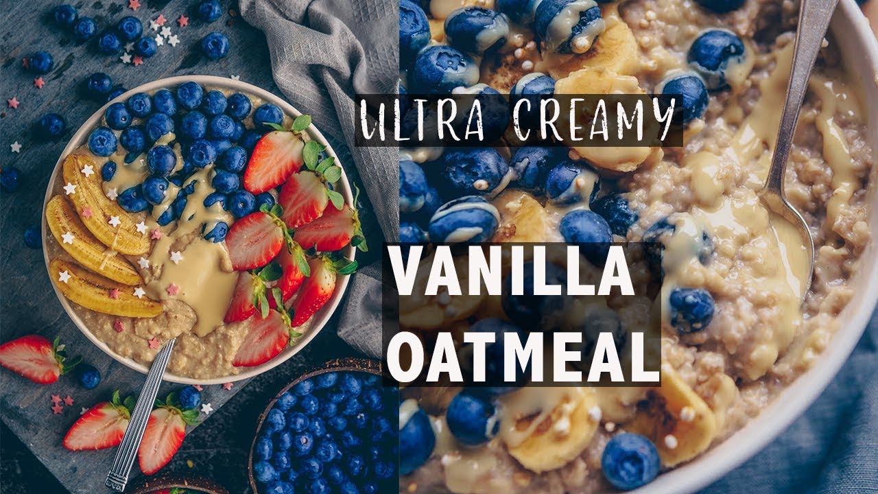How To Make Ultra Creamy Vanilla Oatmeal - YouTube