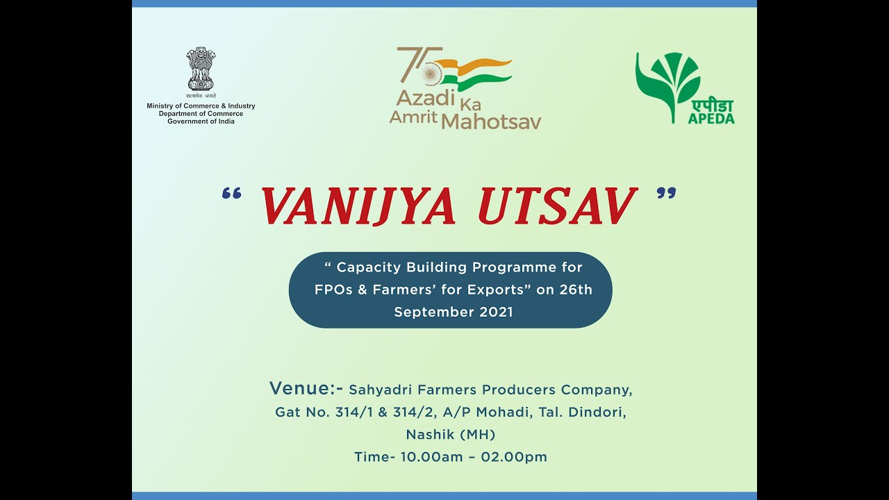 Vanijya Saptah by capacity building by APEDA for the FPOs/ Progressive ...