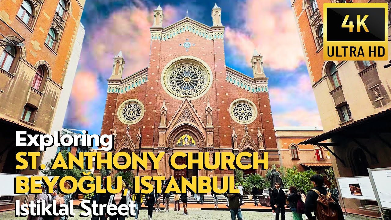 Istanbul, Istiklal Street, St. Anthony Church Tour | Istanbul's The ...