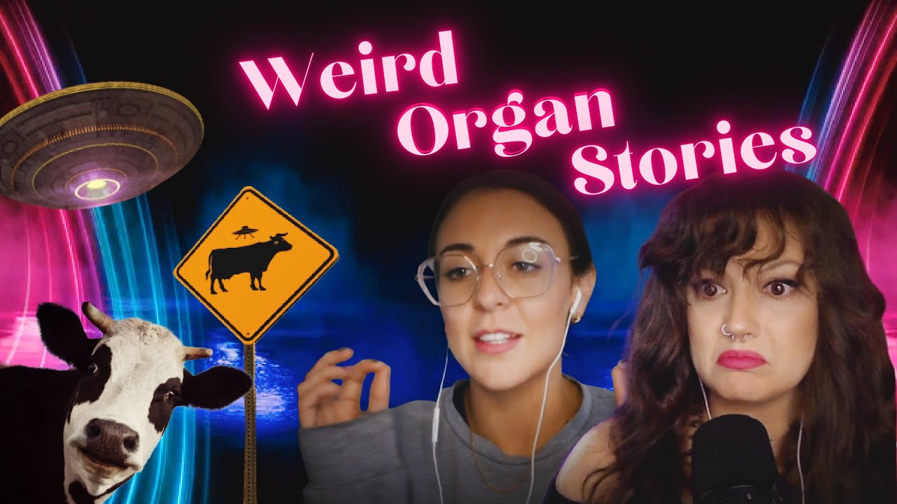 Weird Organ Stories - YouTube