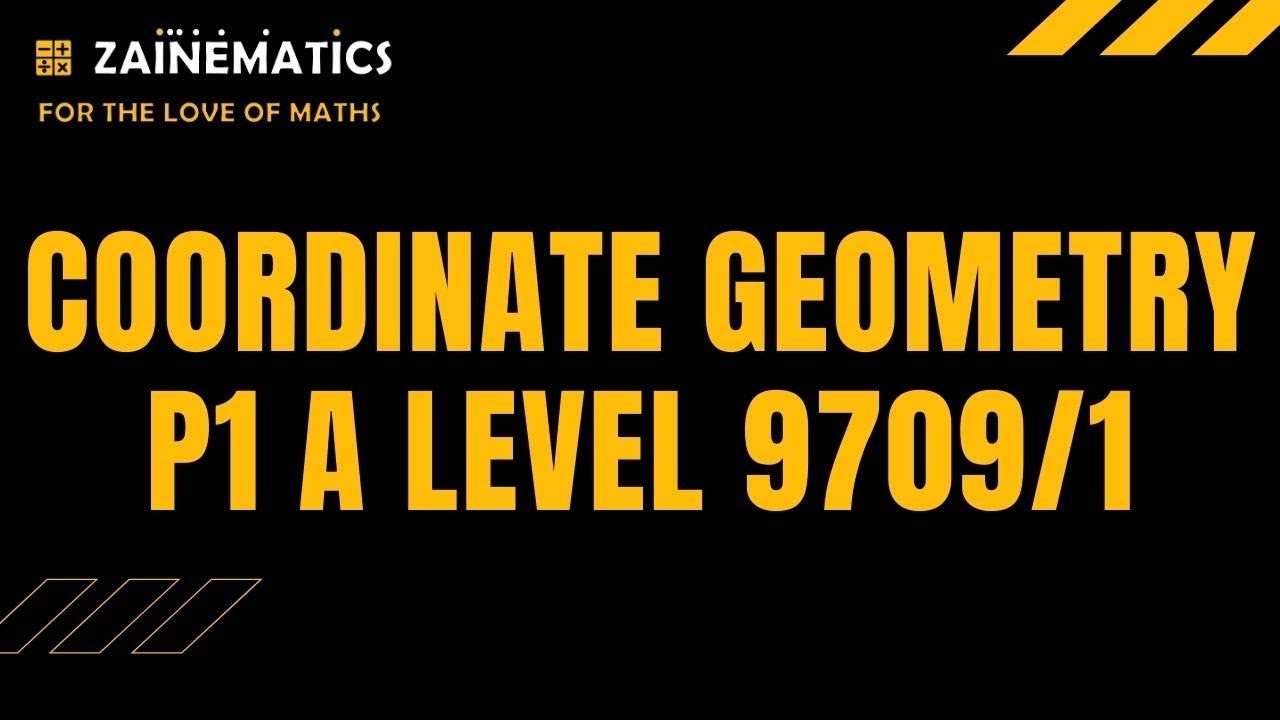 P1 COORDINATE GEOMETRY - A LEVELS MATHS 9709 - YouTube