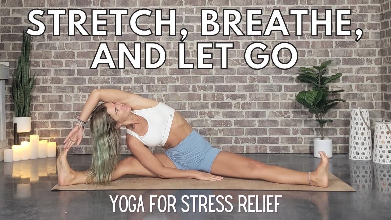 Stretchy Yoga Flow for Stress Relief | Stretch and Breathe to Let Go | Yoga with Stephanie - YouTube