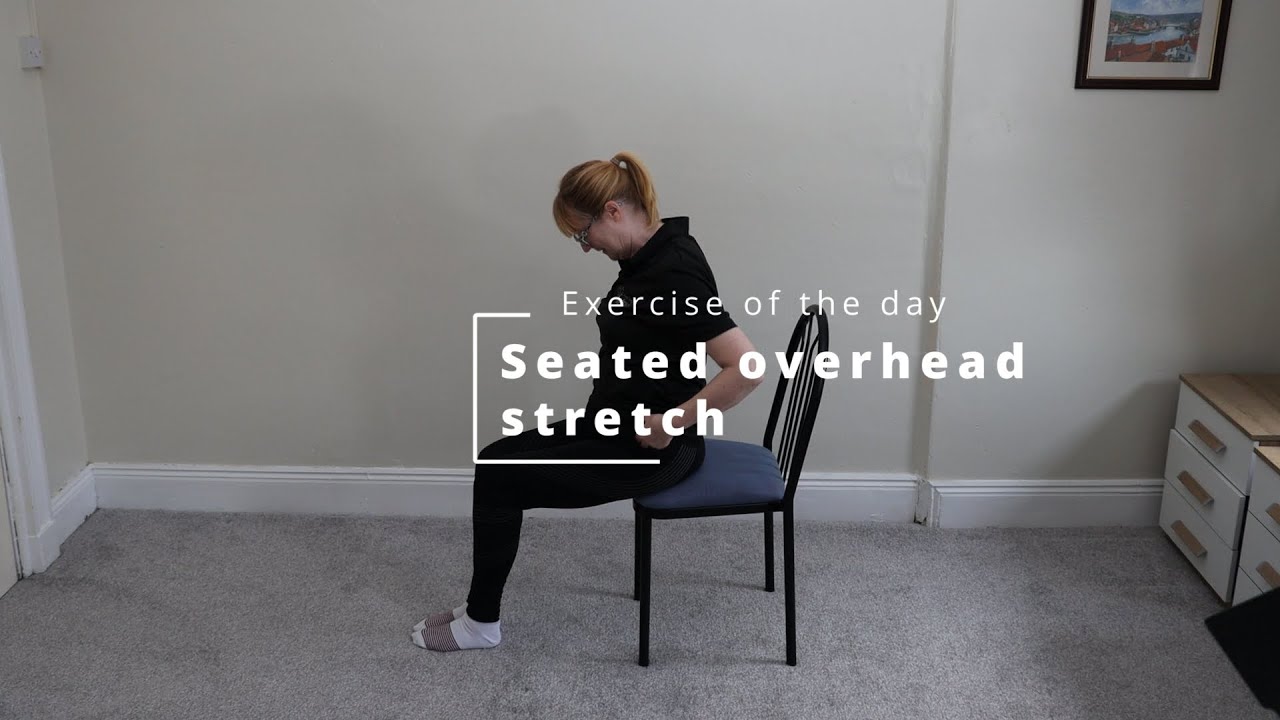 Home Exercise: Seated overhead stretch - YouTube