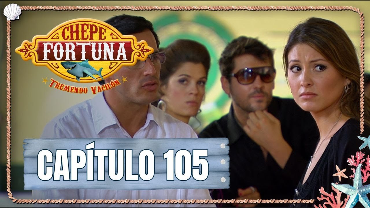 Chepe fortuna | Capítulo 105 | Niña quiere ayudar a Chepe - YouTube