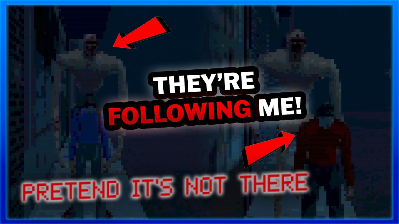WHY IS THIS MONSTER FOLLOWING ME? [Pretend It's Not There] - YouTube