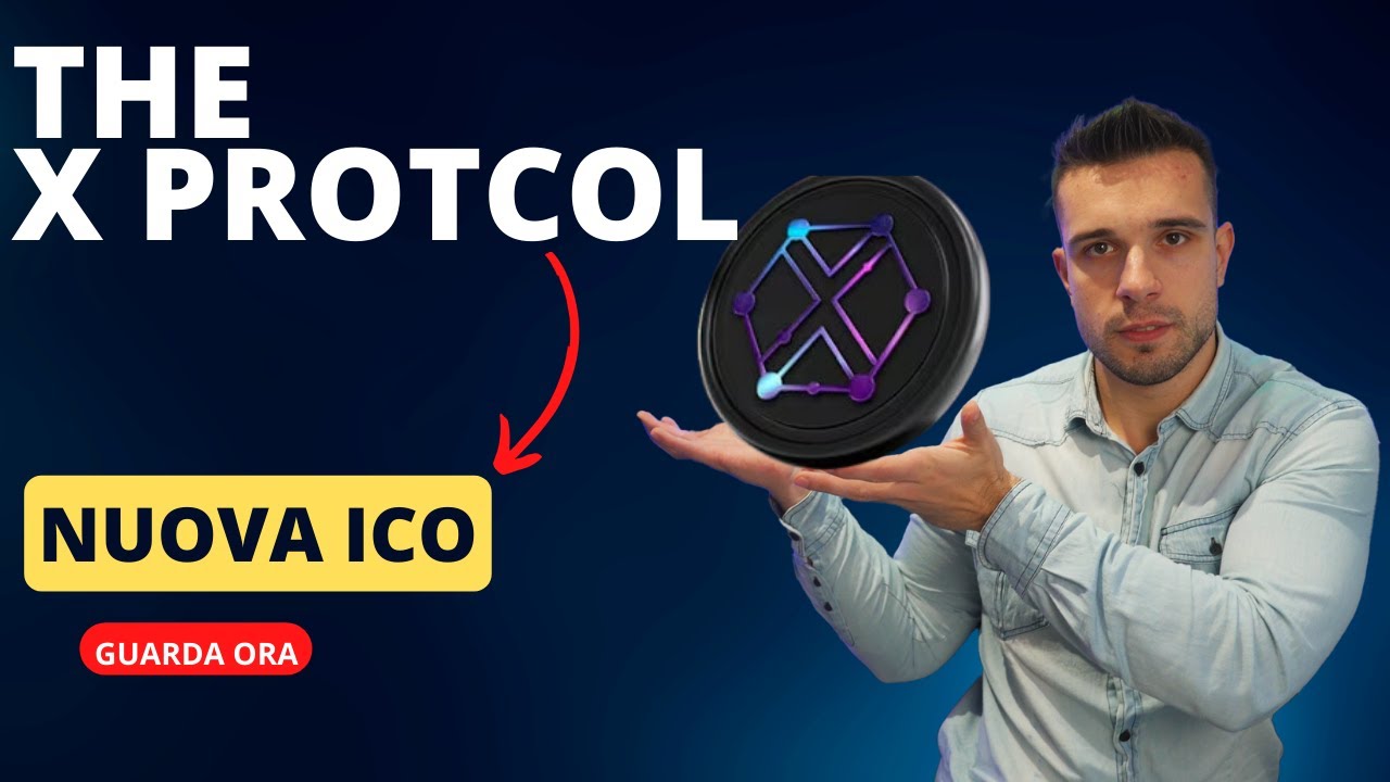 THE X PROTOCOL| Nuova ICO nel mondo CRYPTO | Recensione del protocollo ...