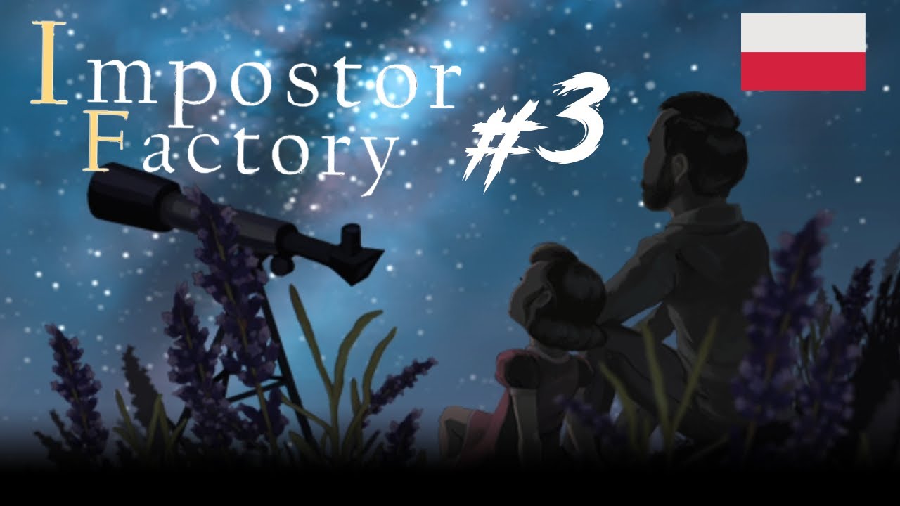 Impostor Factory PL odc. 3 - przeszłość Lynri? - Gameplay PL - YouTube