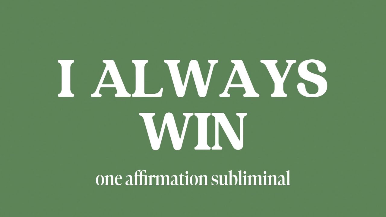 i always win (one affirmation subliminal) - YouTube
