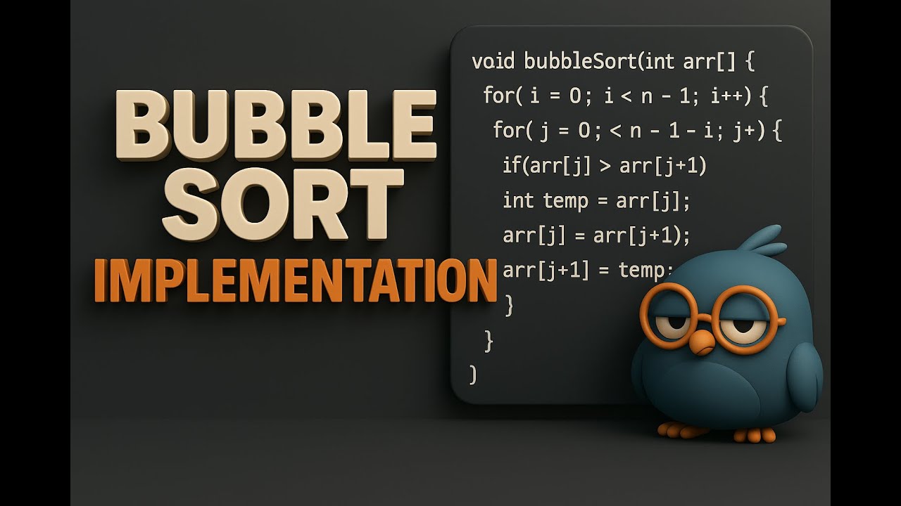 Bubble Sort Coding Guide From Algorithm To Implementation Youtube 6109