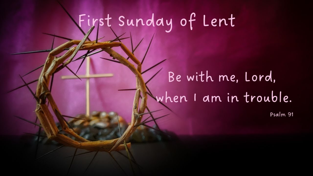 First Sunday in Lent - YouTube
